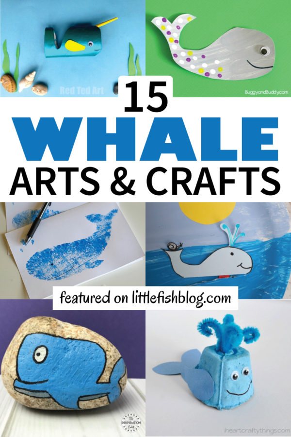 15 Whale Themed Arts and Crafts for Kids - Little Fish